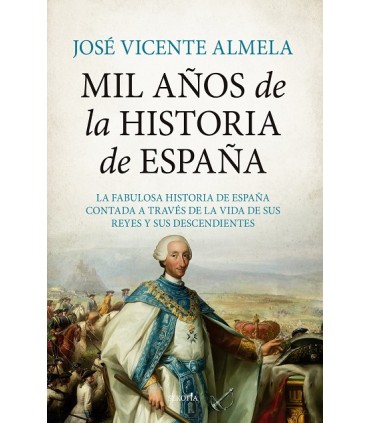 MIL AÑOS DE LA HISTORIA DE ESPAÑA